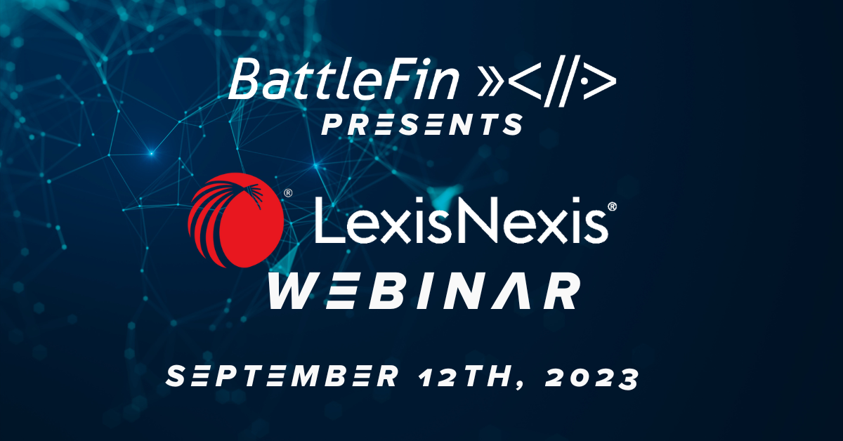 LexisNexis Webinar Presented by BattleFin